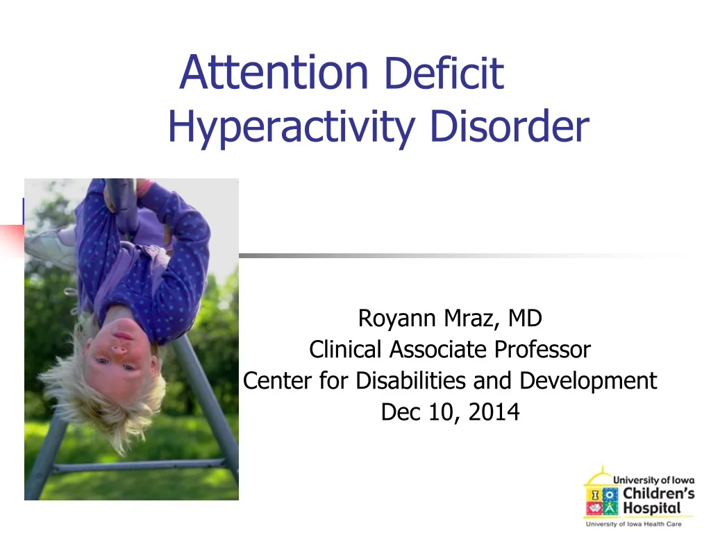 PPT - Attention Deficit Hyperactivity Disorder PowerPoint Presentation ...