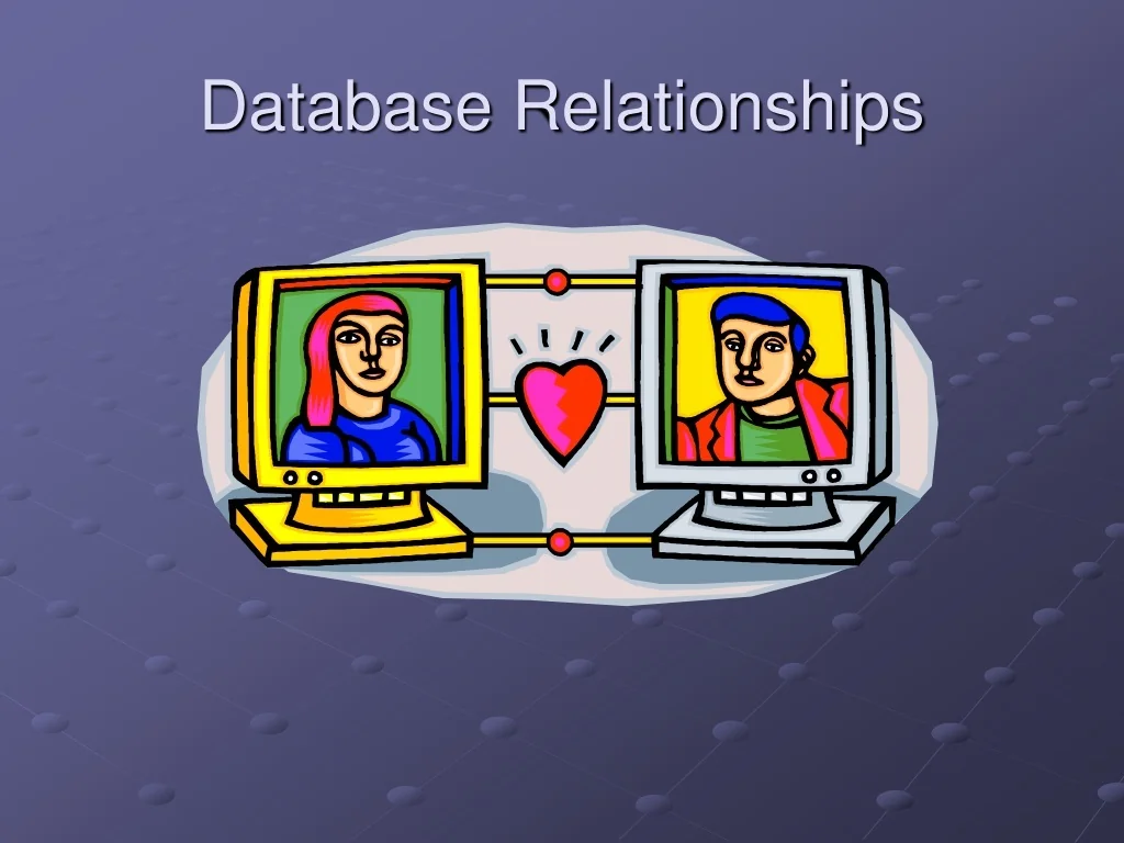 PPT - Database Relationships PowerPoint Presentation, free download ...
