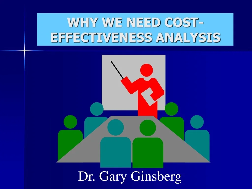 PPT - Importance of Cost-Effectiveness Analysis in Healthcare Decision ...