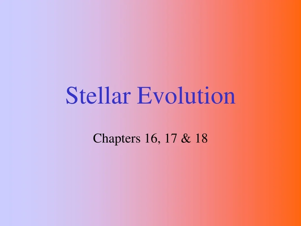 PPT - Stellar Evolution PowerPoint Presentation, free download - ID:9421677