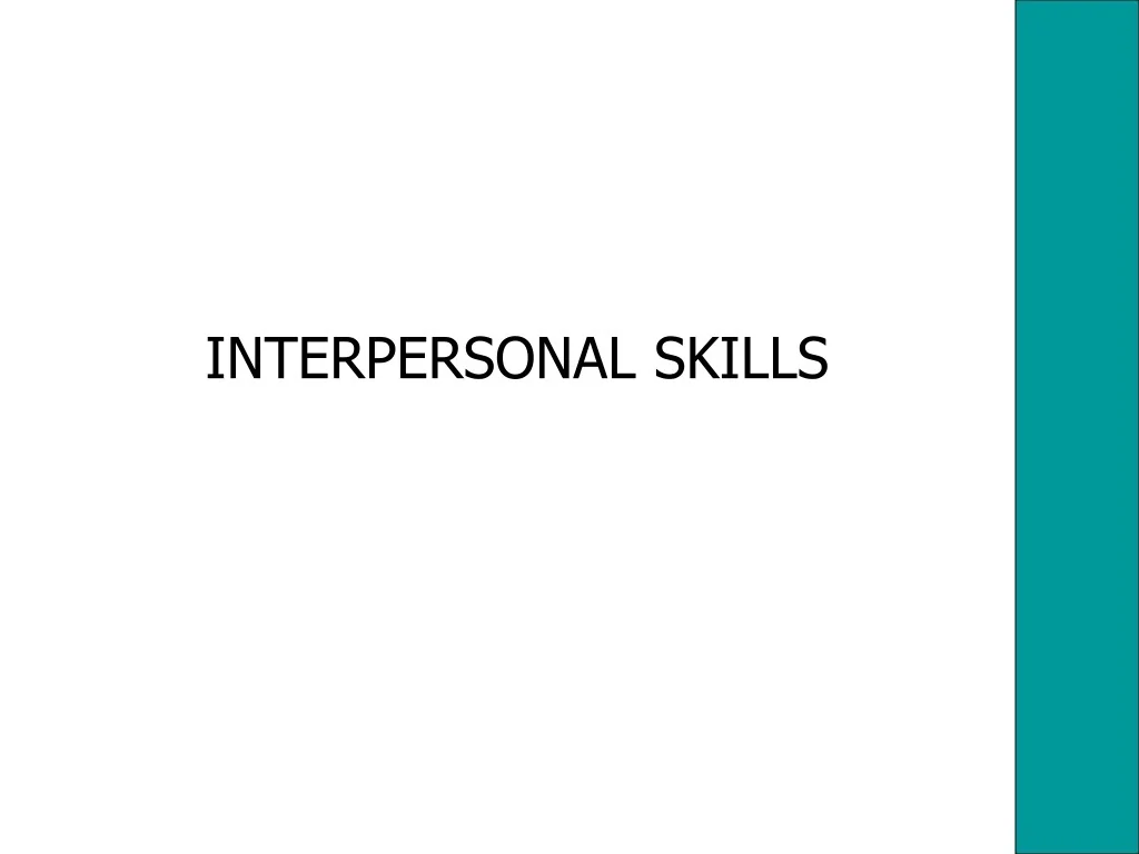 PPT - INTERPERSONAL SKILLS PowerPoint Presentation, free download - ID ...
