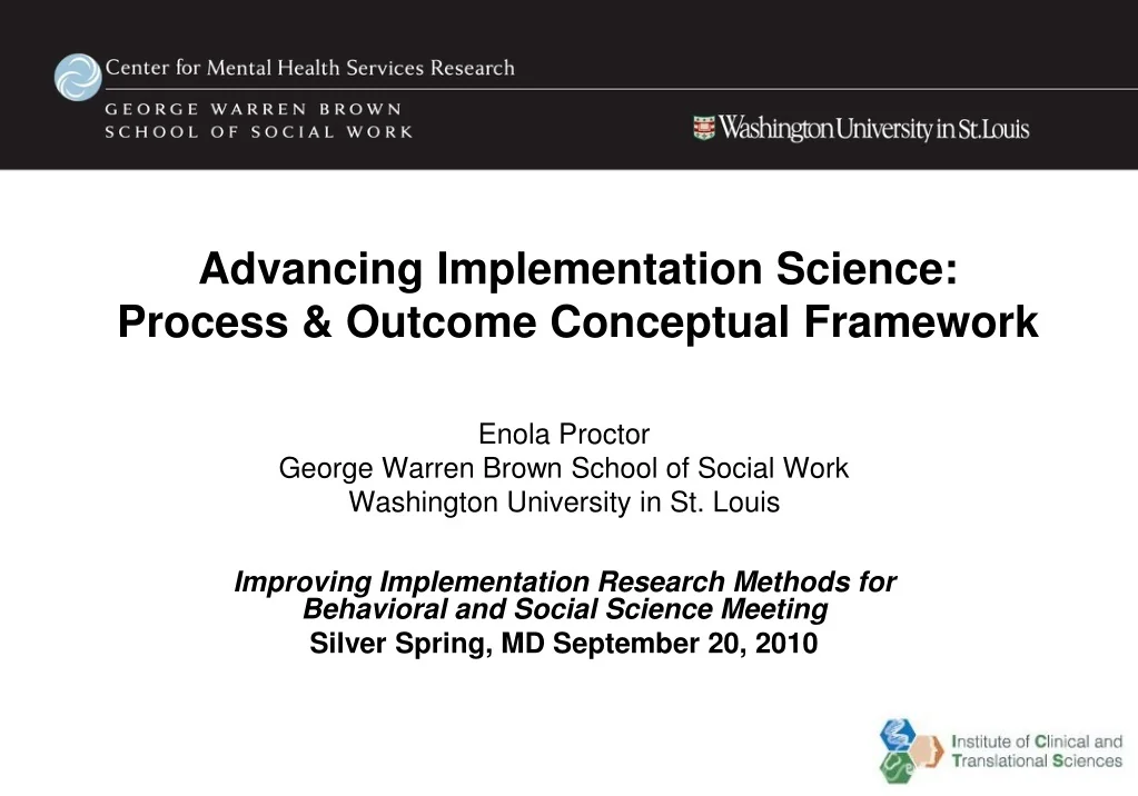 PPT - Advancing Implementation Science: Process and Outcome Conceptual ...