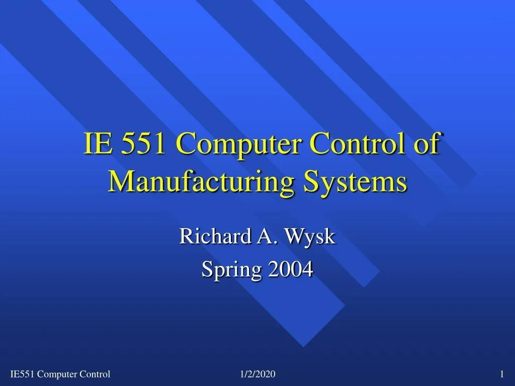 PPT - Effective Control of Manufacturing Systems: A Comprehensive ...