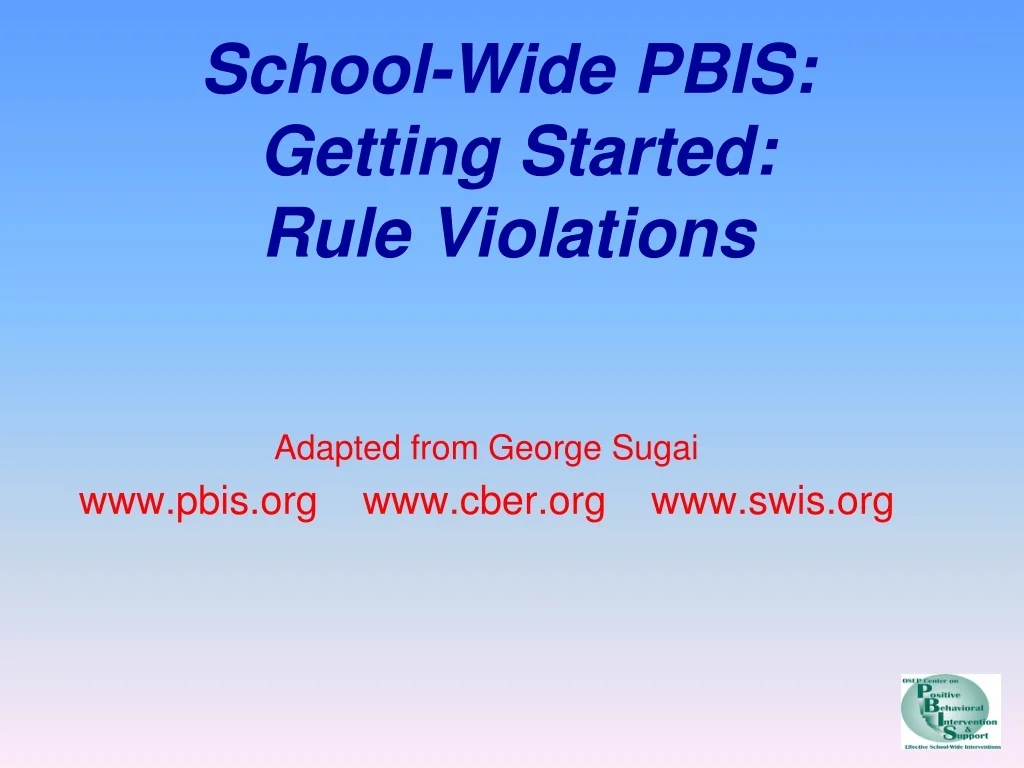 PPT - School-Wide PBIS: Getting Started: Rule Violations PowerPoint ...