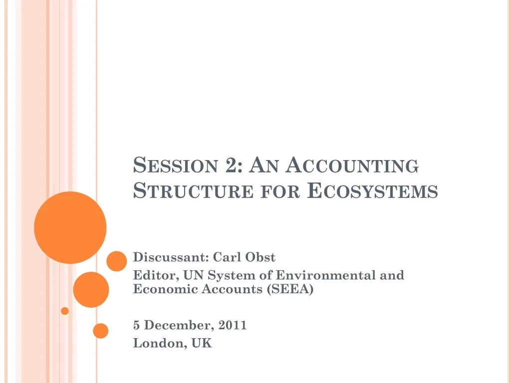 PPT - Session 2: An Accounting Structure for Ecosystems PowerPoint ...