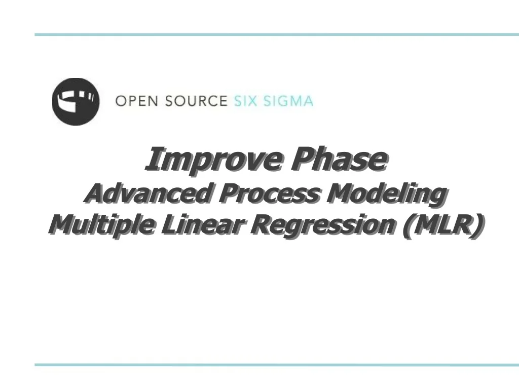 PPT - Improve Phase Advanced Process Modeling Multiple Linear Regression (MLR) PowerPoint ...