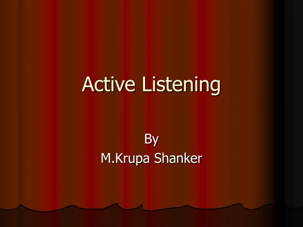 PPT - Active Listening PowerPoint Presentation, free download - ID:9426989