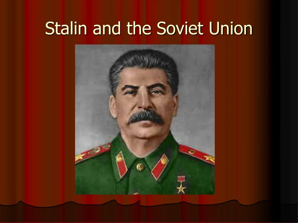 PPT - Stalin and the Soviet Union PowerPoint Presentation, free ...