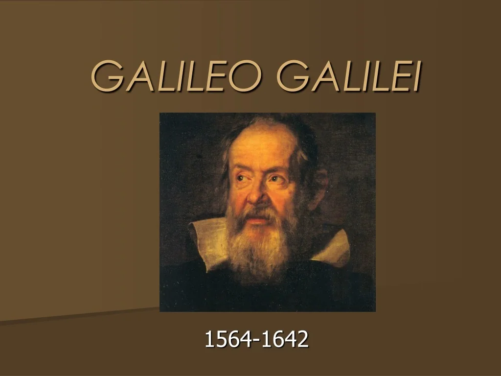 PPT - GALILEO GALILEI PowerPoint Presentation, free download - ID:9429889
