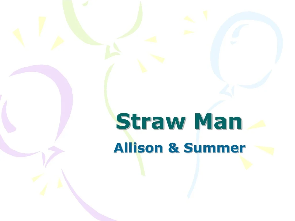 PPT - Straw Man PowerPoint Presentation, free download - ID:9429914