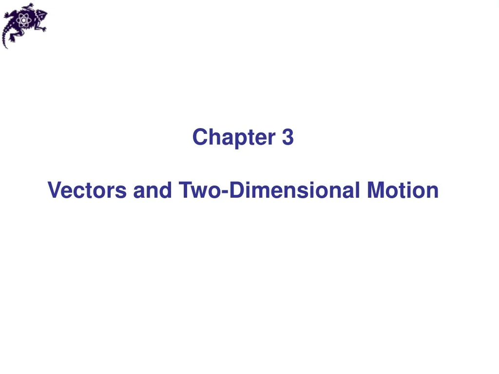 PPT - Vectors and Two-Dimensional Motion PowerPoint Presentation, free ...