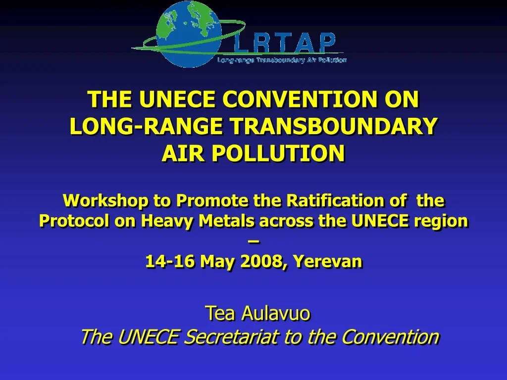 PPT - THE UNECE CONVENTION ON LONG-RANGE TRANSBOUNDARY AIR POLLUTION ...
