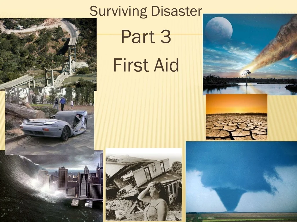 PPT - Surviving Disaster Part 3 First Aid PowerPoint Presentation, free ...