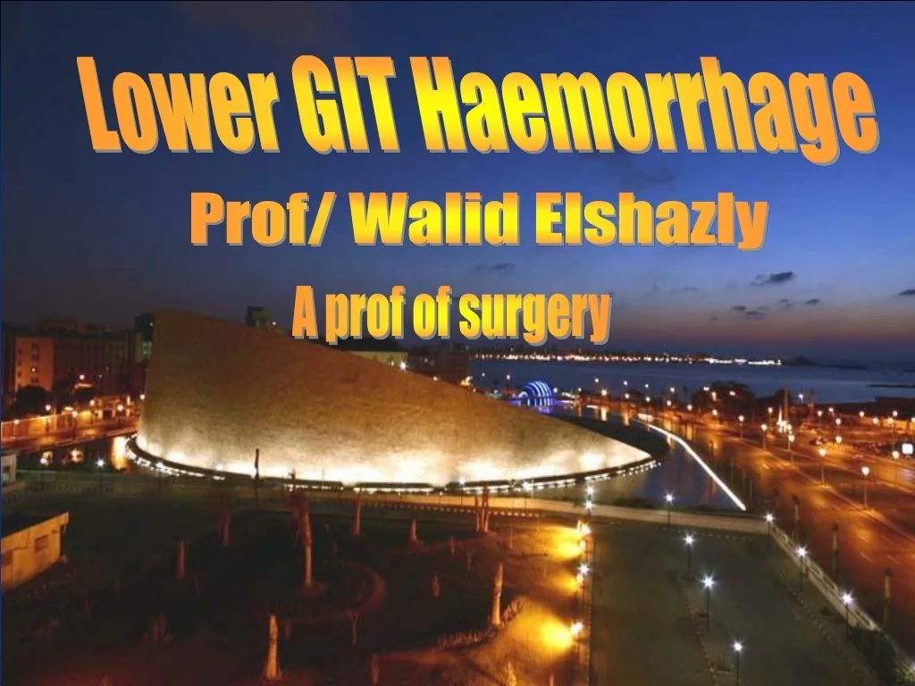PPT - Lower Gastrointestinal Hemorrhage: Causes, Symptoms, and ...