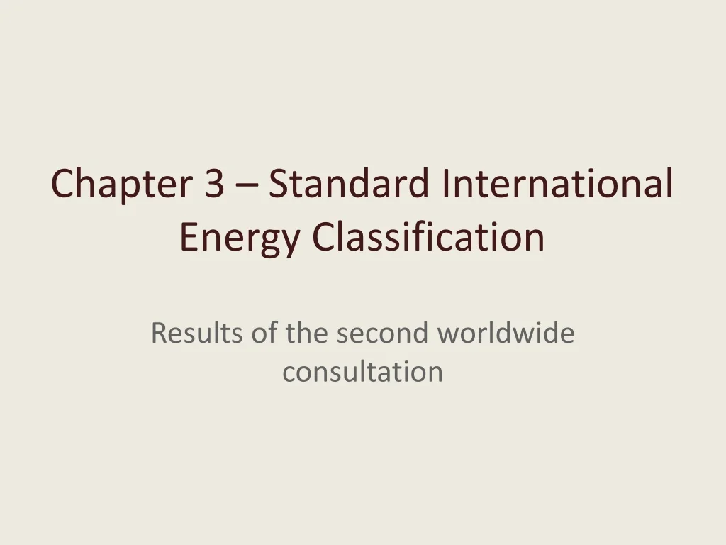 PPT - Chapter 3 – Standard International Energy Classification ...