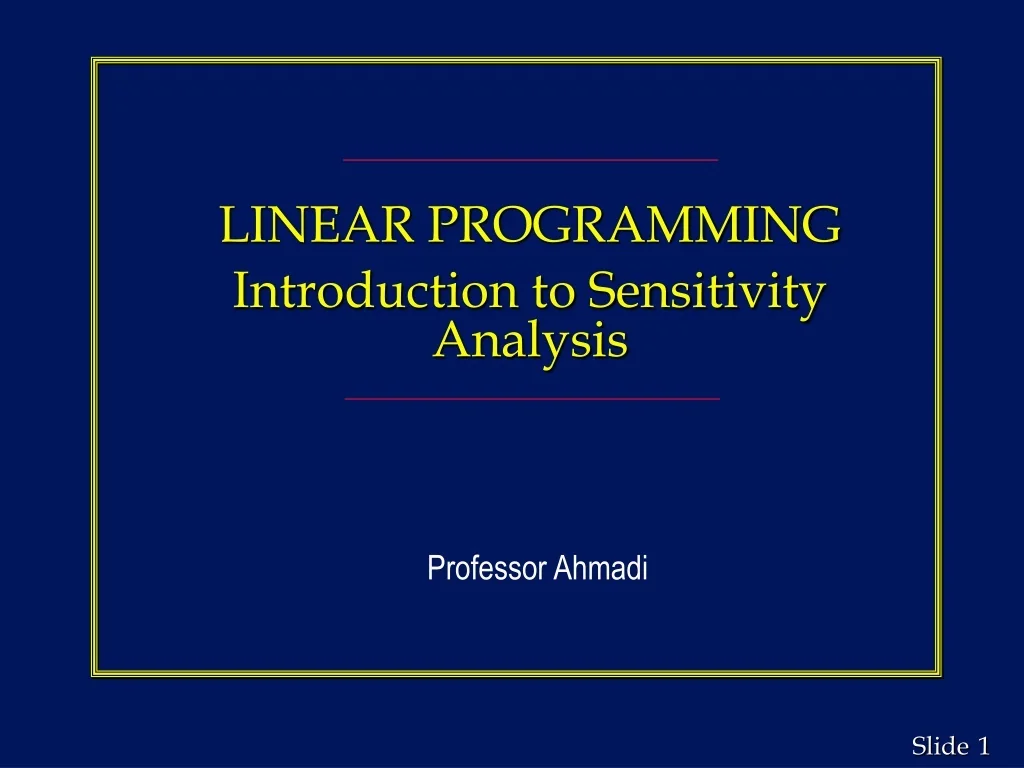 PPT - LINEAR PROGRAMMING Introduction to Sensitivity Analysis PowerPoint Presentation - ID:9434344