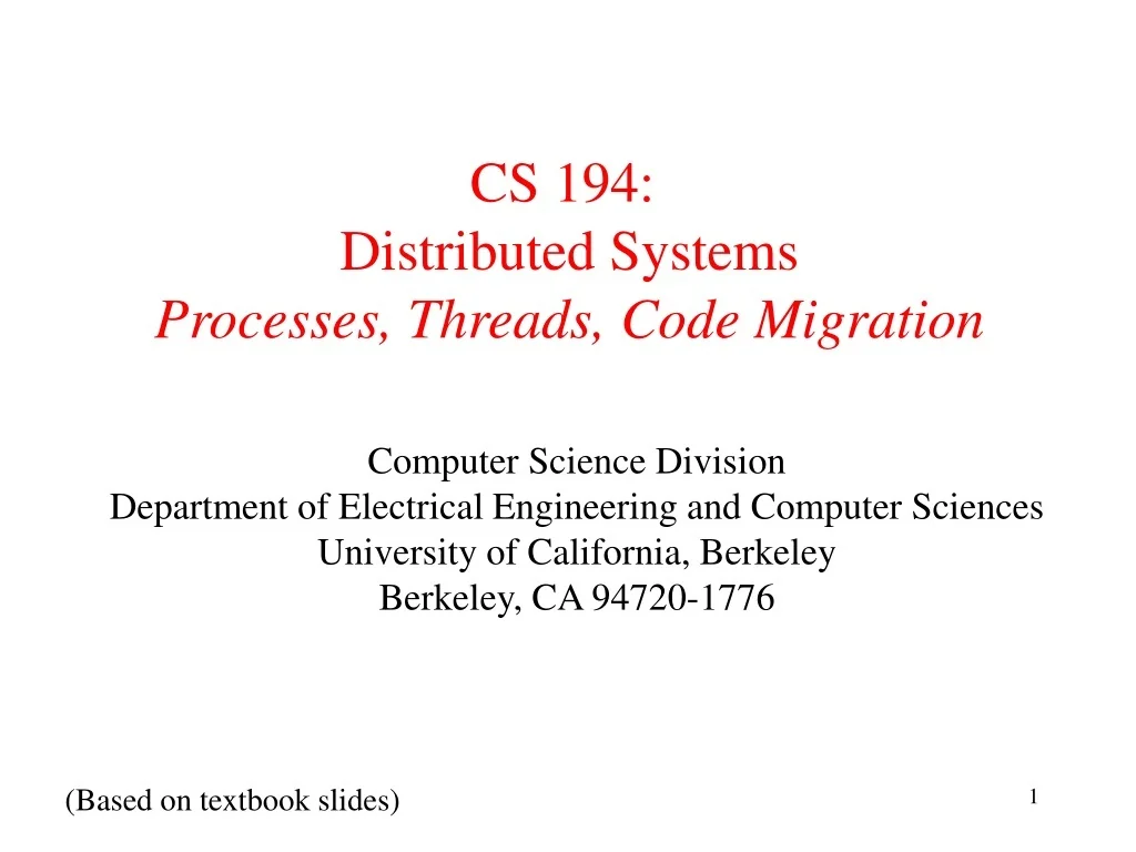 PPT - CS 194: Distributed Systems Processes, Threads, Code Migration PowerPoint Presentation ...