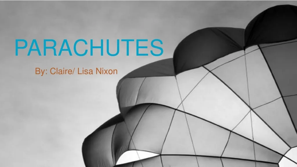 PPT - Evolution of Parachutes: History, Design, and Applications ...