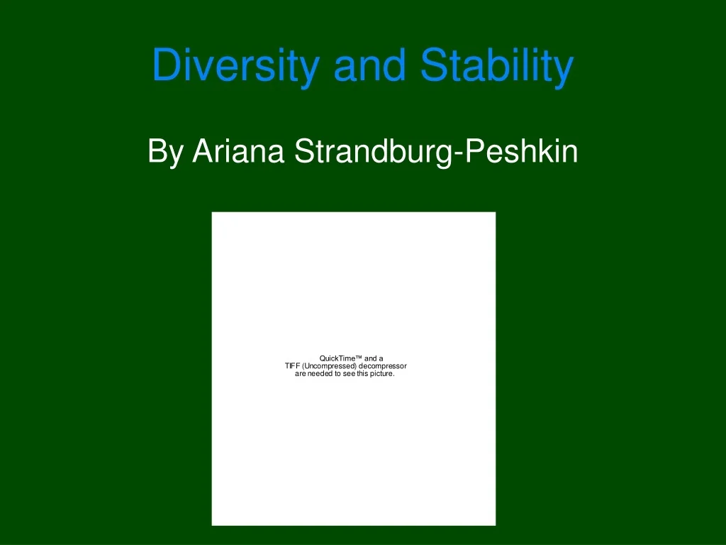 PPT - Exploring Diversity and Stability Relationship in Ecosystems ...