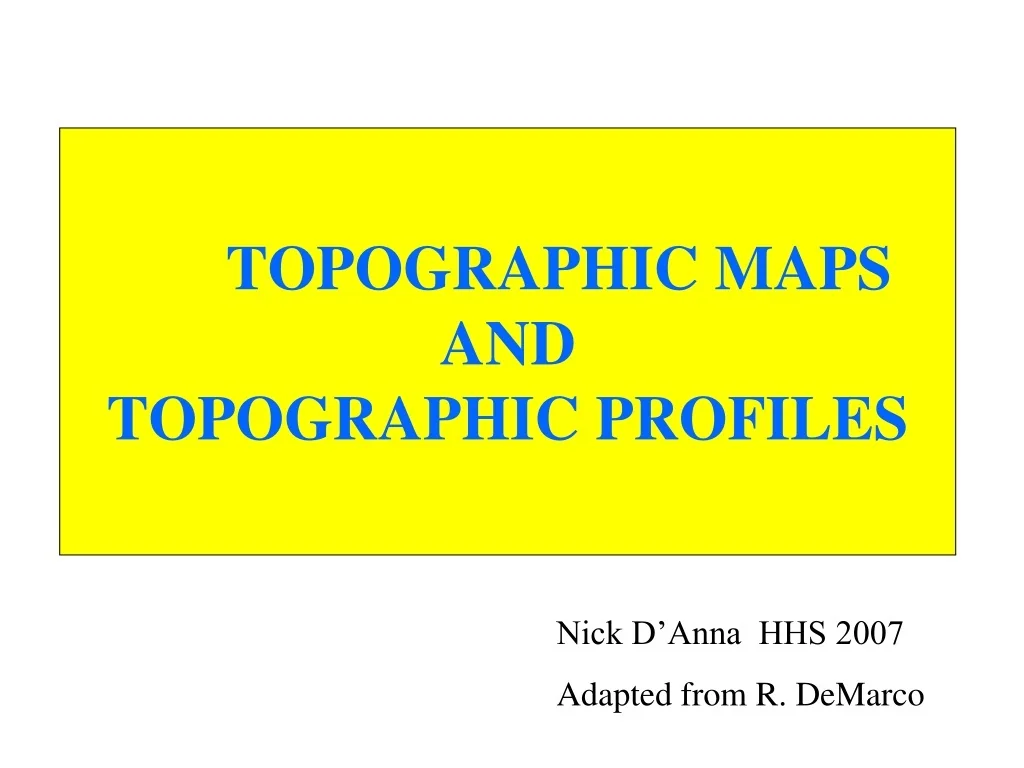 PPT - TOPOGRAPHIC MAPS AND TOPOGRAPHIC PROFILES PowerPoint Presentation ...