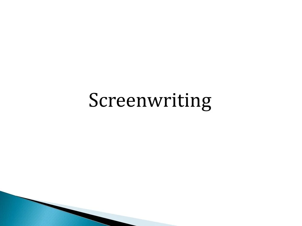 PPT - Screenwriting PowerPoint Presentation, free download - ID:9441775