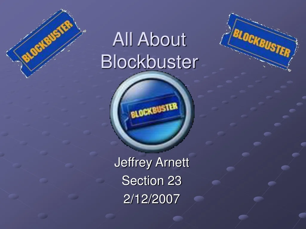 PPT - All About Blockbuster PowerPoint Presentation, free download - ID ...