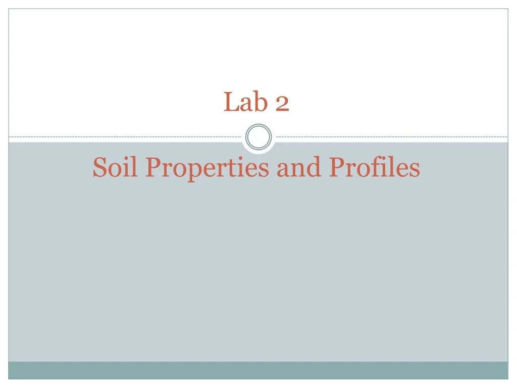 PPT - Lab 2 Soil Properties and Profiles PowerPoint Presentation, free ...