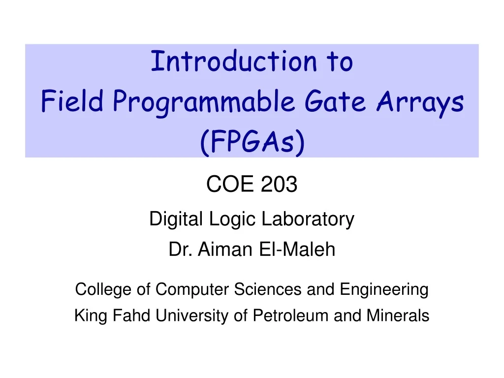 PPT - Introduction to Field Programmable Gate Arrays (FPGAs) PowerPoint ...
