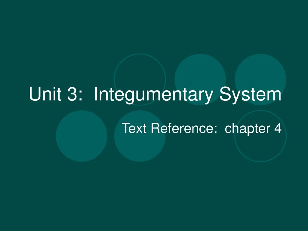 PPT - Unit 3: Integumentary System PowerPoint Presentation, free ...