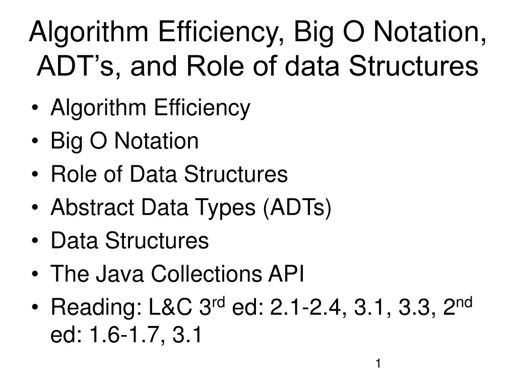 PPT - Algorithm Efficiency, Big O Notation, ADT’s, and Role of data ...