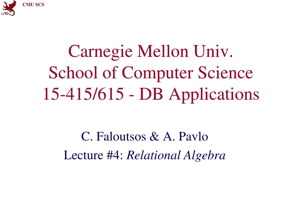 PPT - Carnegie Mellon Univ. School of Computer Science 15-415/615 - DB ...
