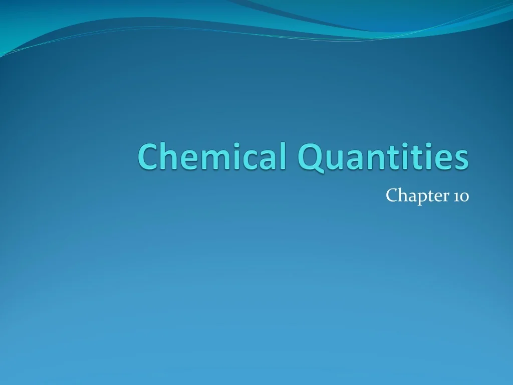 PPT - Chemical Quantities PowerPoint Presentation, free download - ID ...