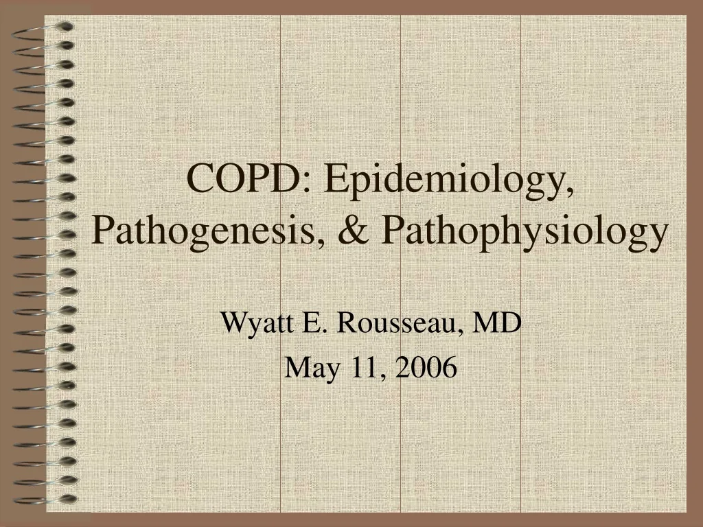 PPT - COPD: Epidemiology, Pathogenesis, & Pathophysiology PowerPoint ...