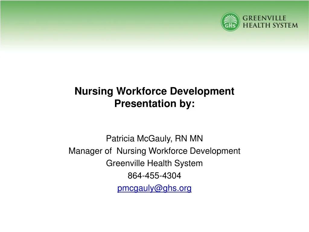 PPT - Nursing Workforce Development: Bridging the Transition Gap and ...