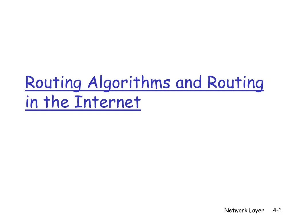 PPT - Routing Algorithms in Internet Networks PowerPoint Presentation ...