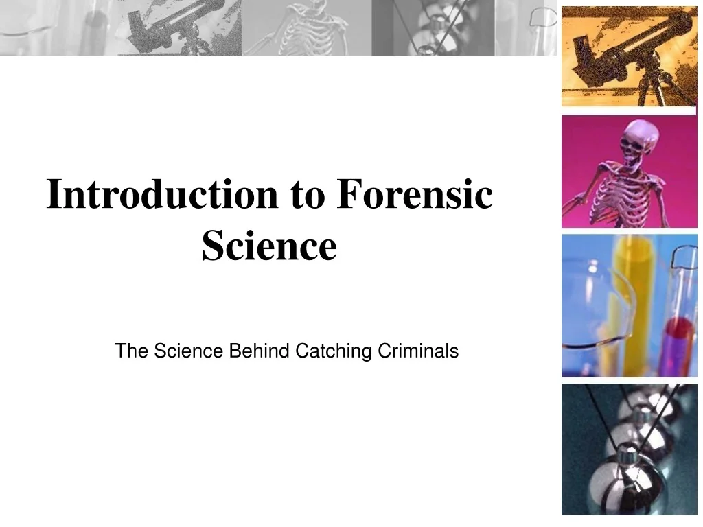 PPT - Introduction to Forensic Science PowerPoint Presentation, free ...