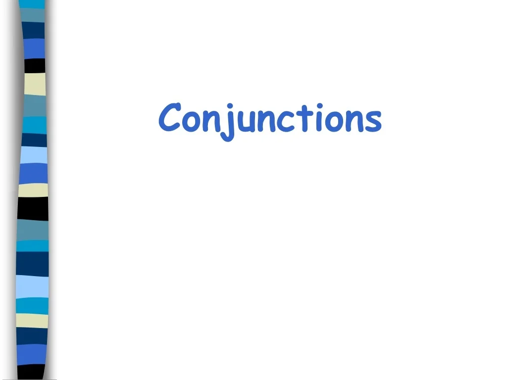 PPT - Conjunctions in English Language PowerPoint Presentation, free ...