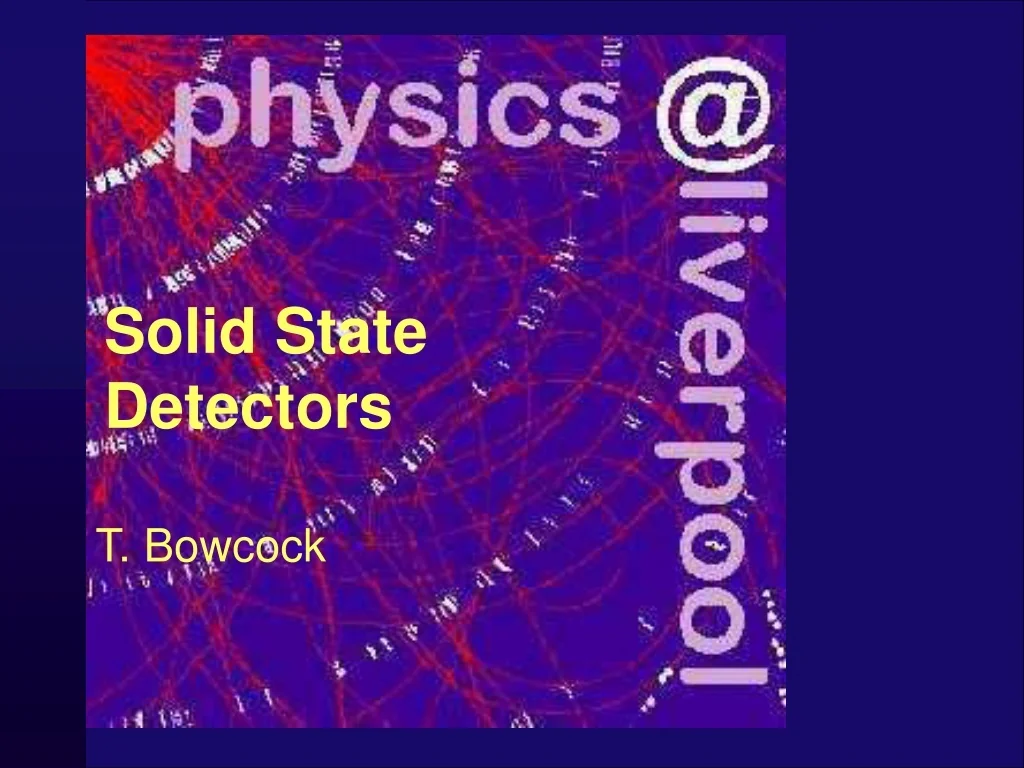 PPT - Solid State Detectors PowerPoint Presentation, free download - ID ...