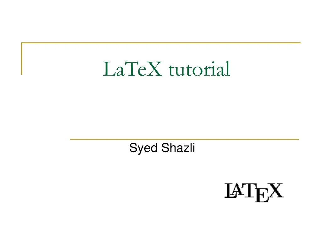 PPT - LaTeX tutorial PowerPoint Presentation, free download - ID:9453839