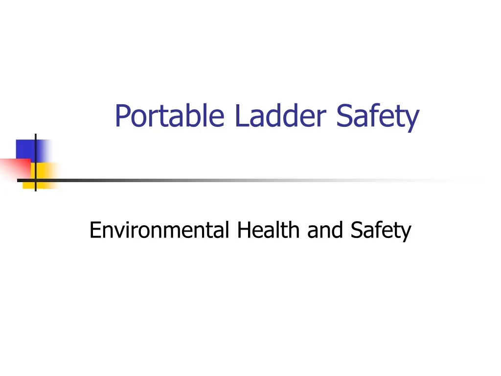 PPT - Portable Ladder Safety PowerPoint Presentation, free download ...