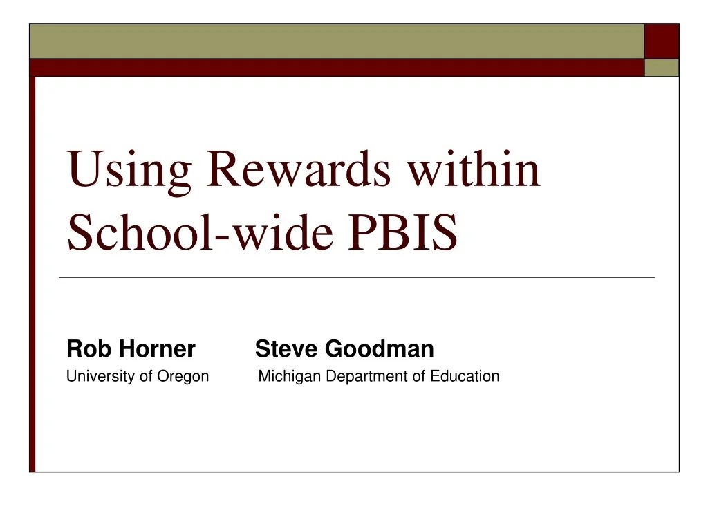 PPT - Using Rewards within School-wide PBIS PowerPoint Presentation ...