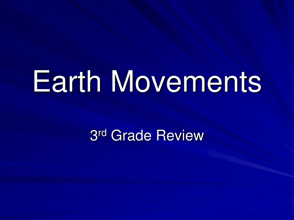 PPT - Earth Movements PowerPoint Presentation, free download - ID:9455967