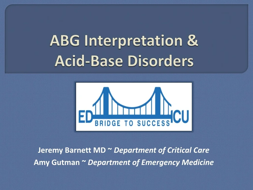 PPT - ABG Interpretation and Acid-Base Disorders Guide PowerPoint ...