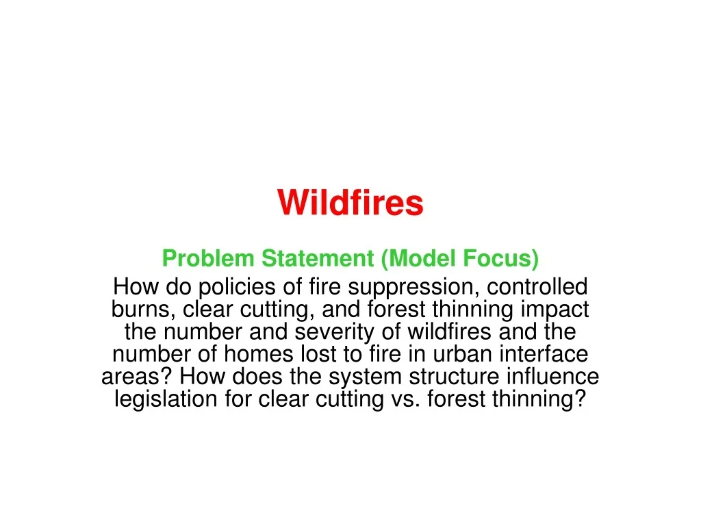 PPT - Wildfire Policies and Impacts on Urban Interface Areas PowerPoint ...