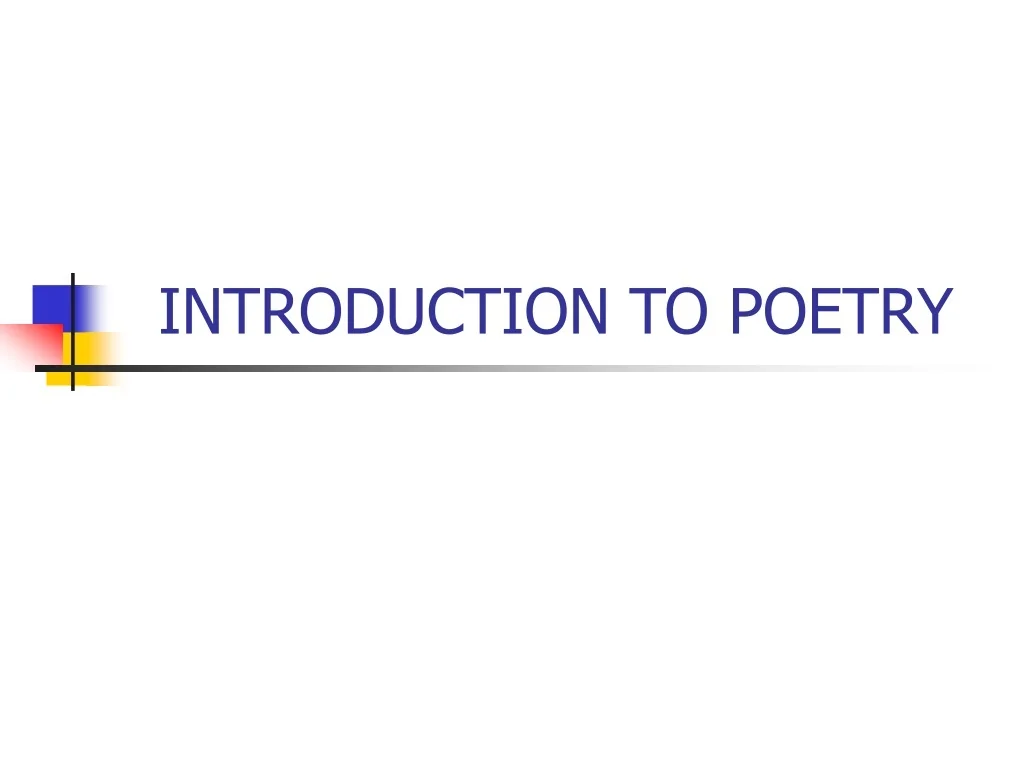 PPT - INTRODUCTION TO POETRY PowerPoint Presentation, free download ...
