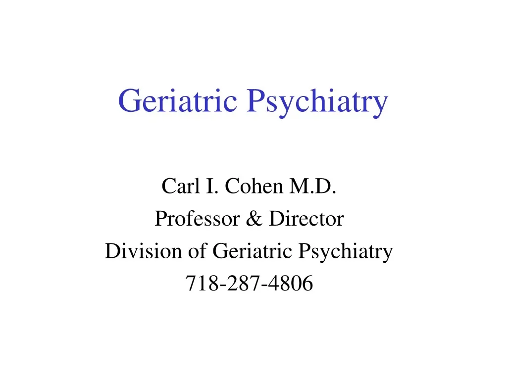 PPT - Geriatric Psychiatry PowerPoint Presentation, free download - ID ...