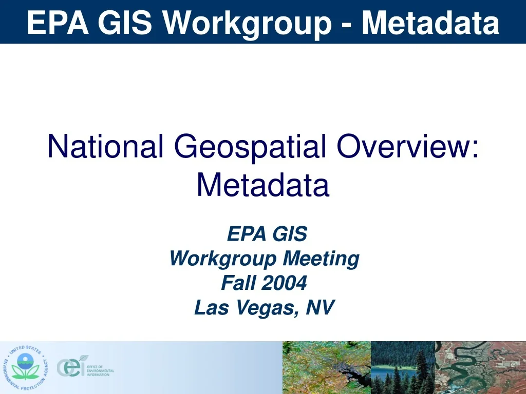 PPT - Geospatial Metadata Overview and Tools for Effective Data ...