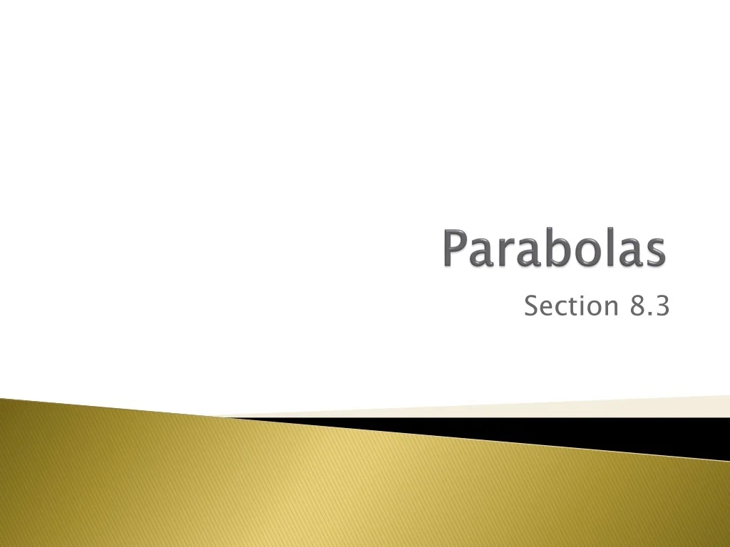 PPT - Exploring Parabolas: Properties and Applications PowerPoint ...