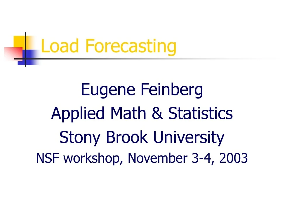 PPT - Advanced Load Forecasting Models for Deregulated Markets ...