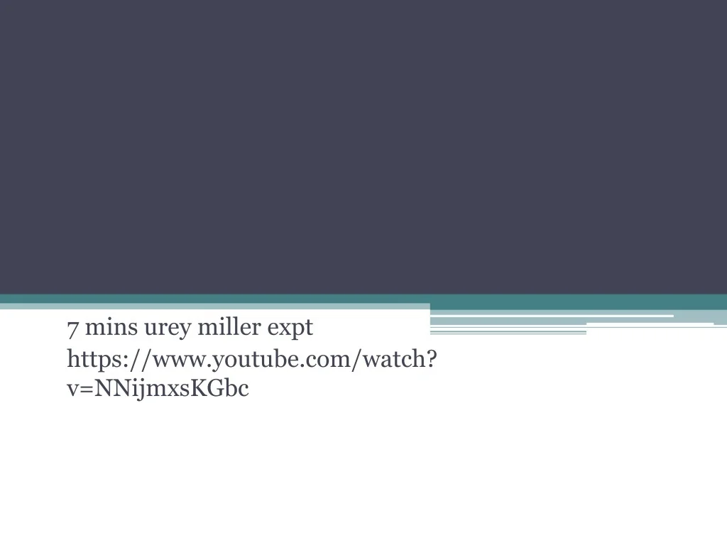 PPT - Origins of Life: The Miller-Urey Experiment and Early Earth ...